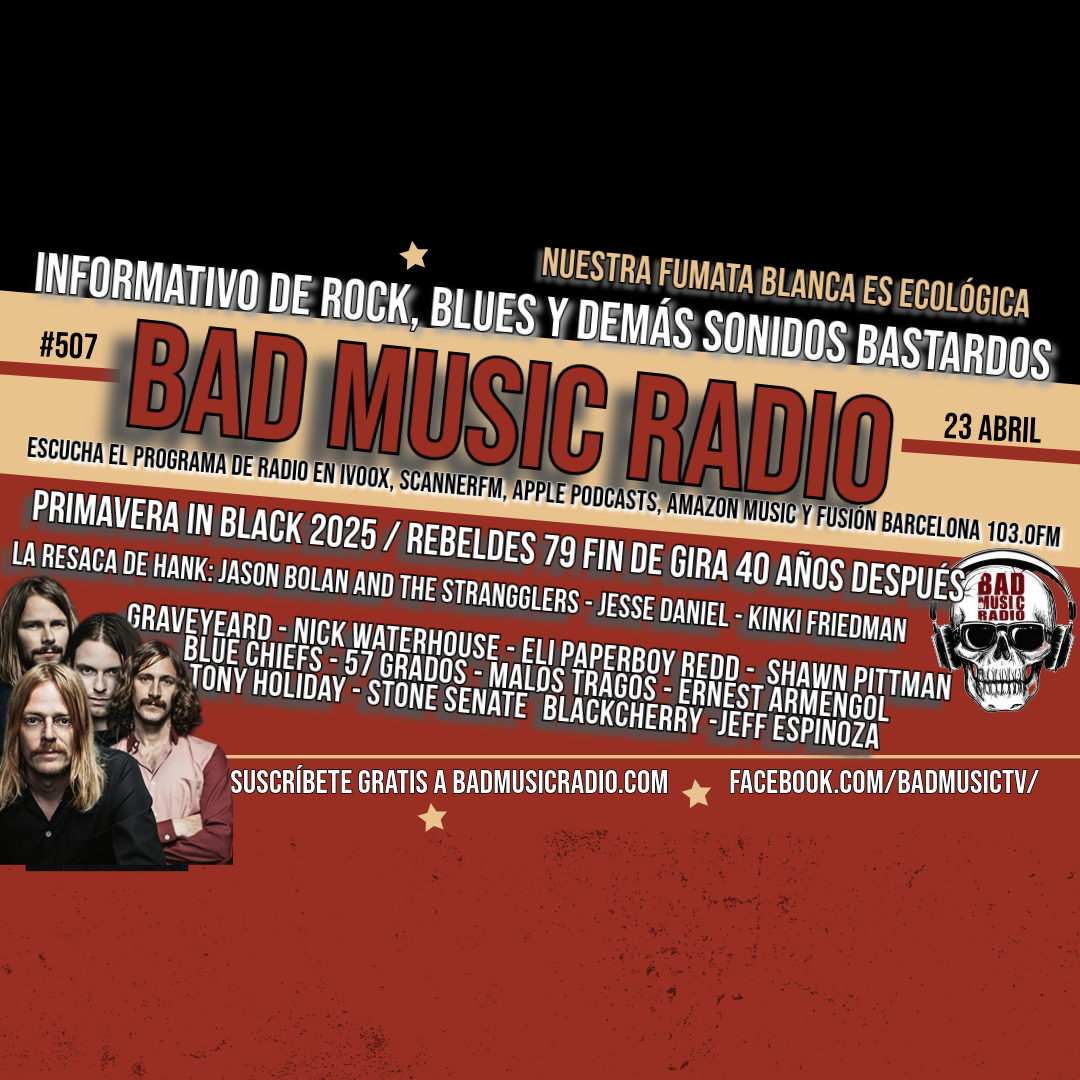 BAD MUSIC RADIO #507. GRAVEYARD – REBELDES – NICK WATERHOUSE – BAD ...